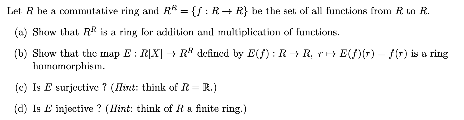 Solved Let R be a commutative ring and RR={f:R→R} be the set | Chegg.com Solved Let R be a commutative ring and RR={f:R→R} be the set | Chegg.com
