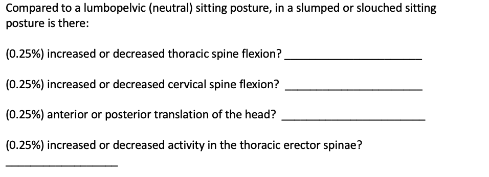 Solved Compared to a lumbopelvic (neutral) sitting posture, | Chegg.com
