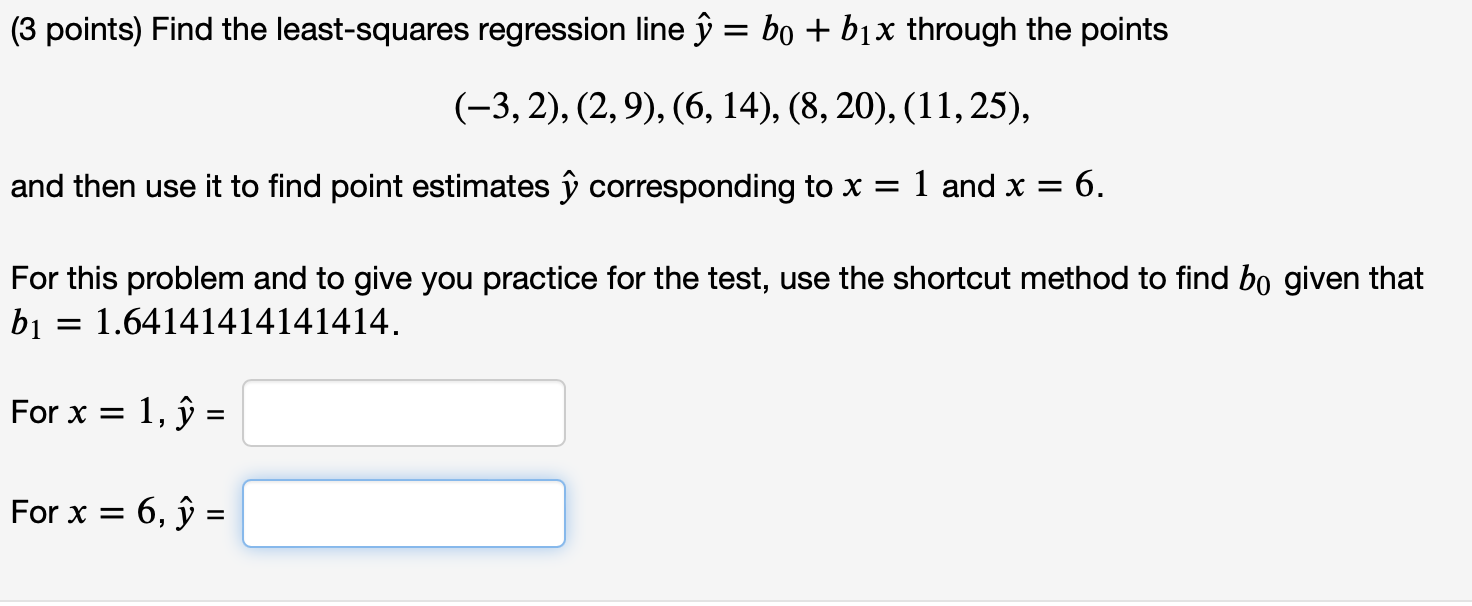 Solved ( 3 points) Find the least-squares regression line | Chegg.com