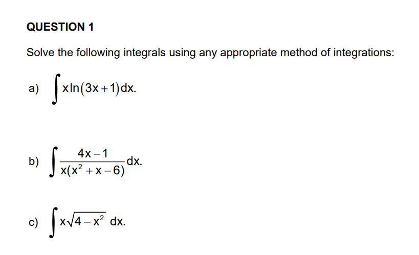 Solved QUESTION 1 Solve the following integrals using any | Chegg.com