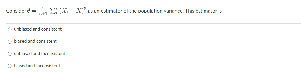 Solved Consider θ=n+11∑in(Xi−Xˉ)2 as an estimator of the | Chegg.com