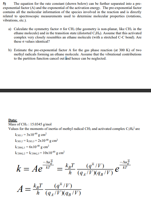 Solved 5) The equation for the rate constant (shown below) | Chegg.com