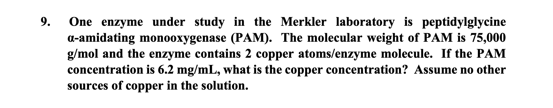 Solved One enzyme under study in the Merkler laboratory is | Chegg.com