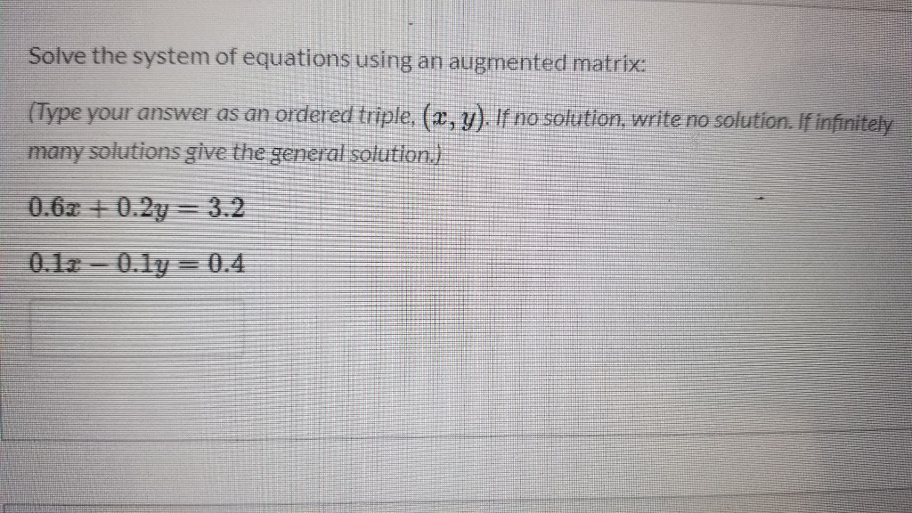 Solved Solve the system of equations using an augmented | Chegg.com
