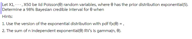 Solved Let X1, ..., X50 be iid Poisson() random variables, | Chegg.com