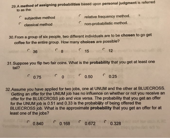 Solved 29.A method of assigning probabilities based upon | Chegg.com