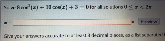 Solved Solve 4 cos"(w)-18 cos(w) + 8 = 0 for all solutions 0 | Chegg.com