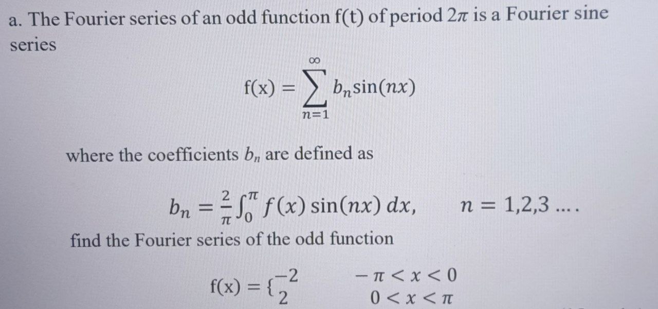 Solved A the Fourier Series Of An Odd Function F T of