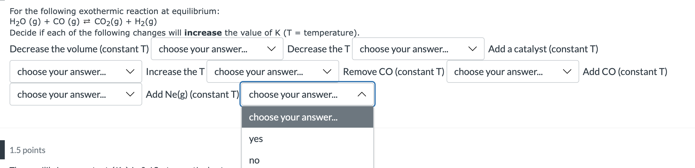 Solved For the following exothermic reaction at equilibrium: | Chegg.com
