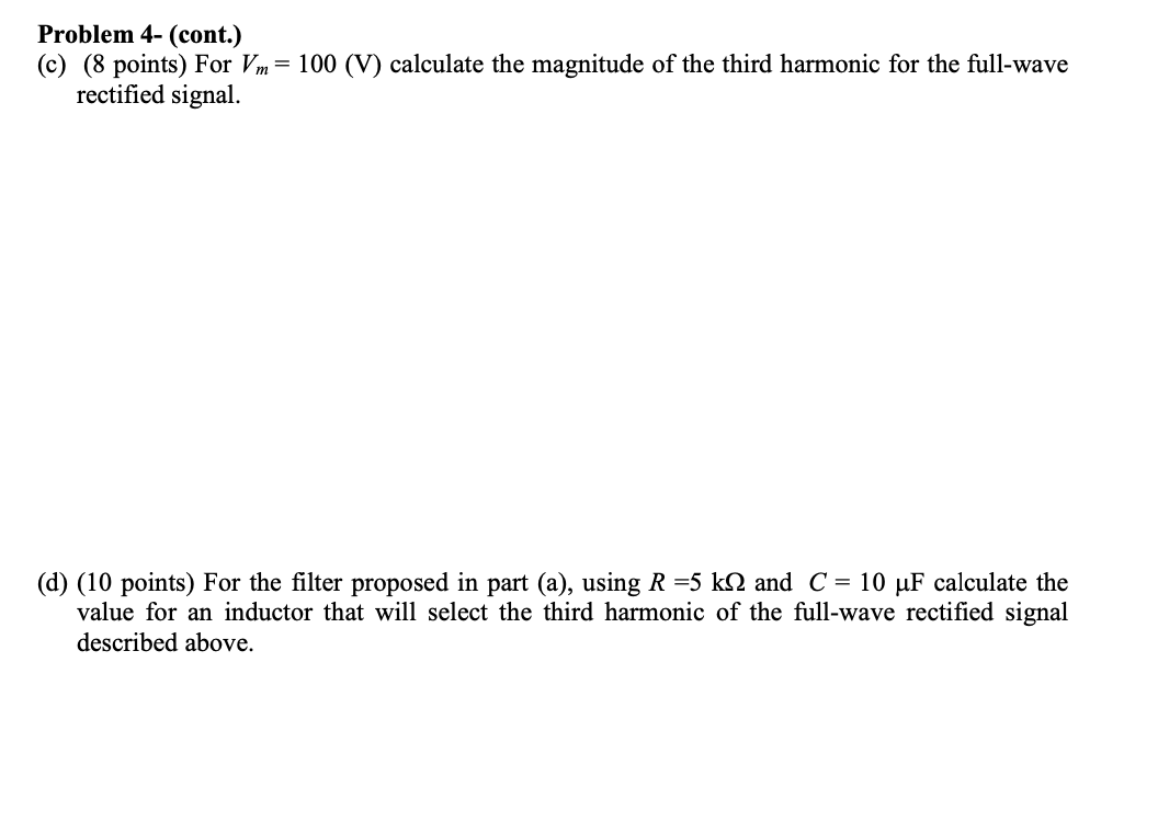 Solved Problem 4 (50 points). You have been hired to design | Chegg.com