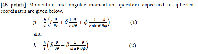 Solved [45 points] Momentum and angular momentum operators | Chegg.com