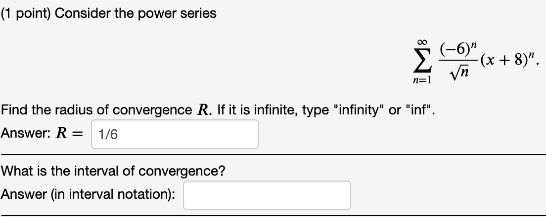 1 Point Consider The Power Series ∑n 1∞n −6 N X 8 N