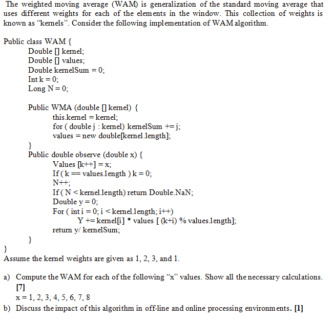 Solved he weighted moving average (WAM) is generalization of | Chegg.com