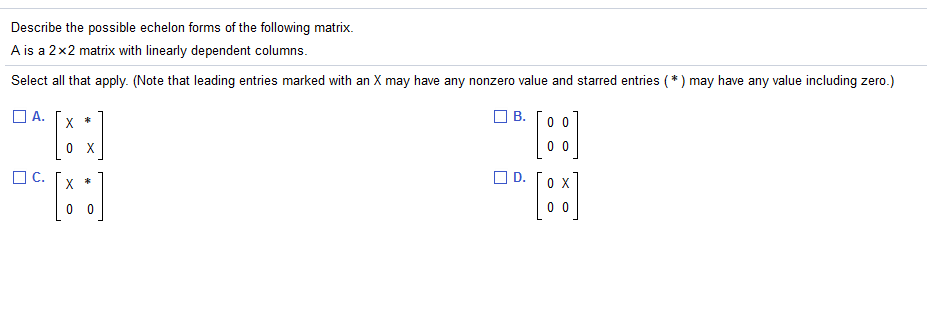 Solved Describe the possible echelon forms of the following | Chegg.com