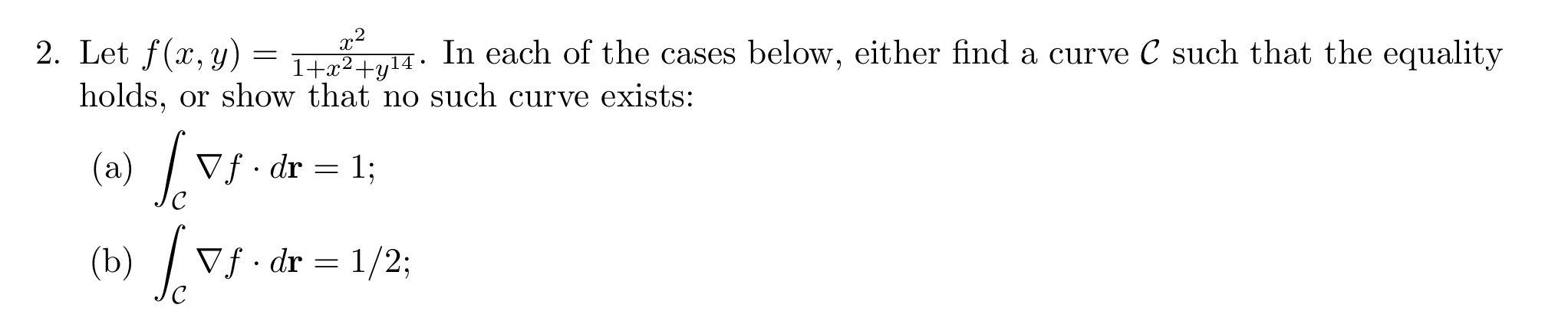 Solved Let f(x,y)=x21+x2+y14. In ﻿each of ﻿the cases below, | Chegg.com