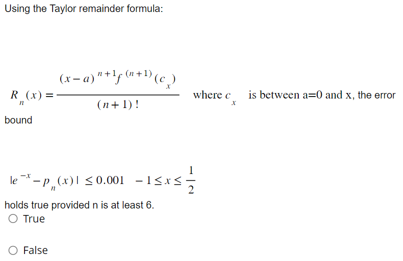 Solved Using the Taylor remainder formula: | Chegg.com