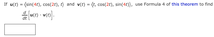 Solved If u(t) = (sin(4t), cos(2t), t) and v(t) = (t, | Chegg.com