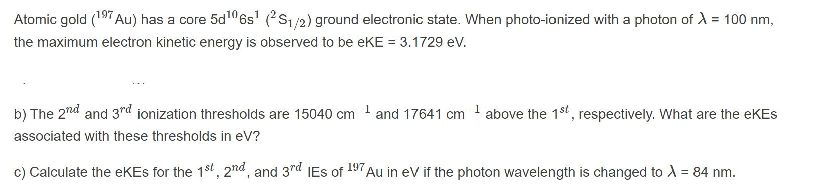 Solved Atomic gold (197 Au) has a core 50106s? (S1/2) ground | Chegg.com