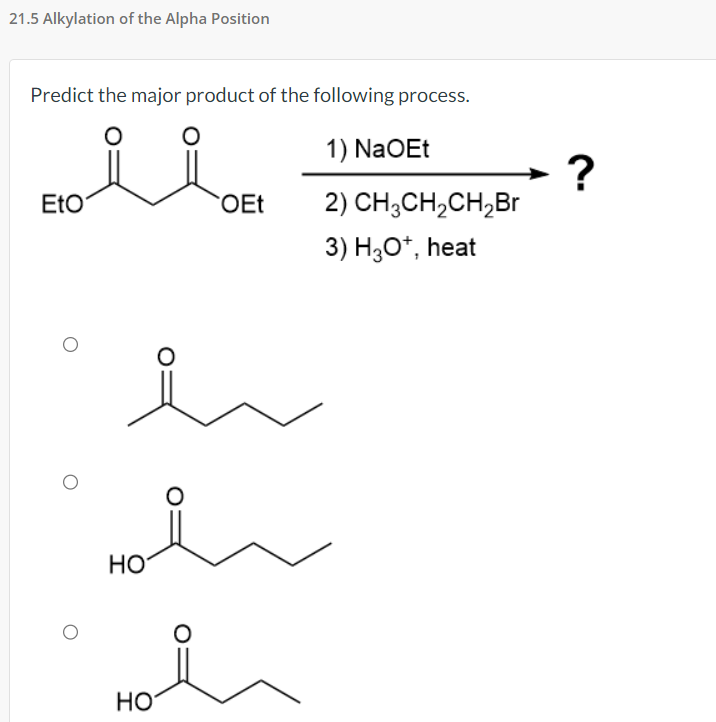 Solved 21.5 Alkylation of the Alpha Position Predict the | Chegg.com