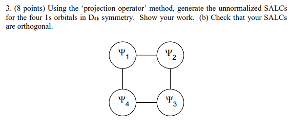 3. (8 points) Using the projection operator' method, | Chegg.com