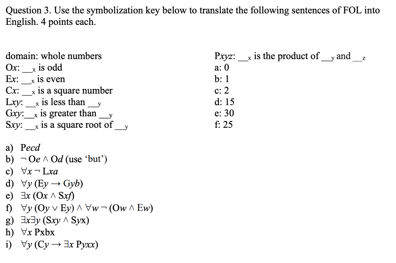 Solved Question 3 Use The Symbolization Key Below To