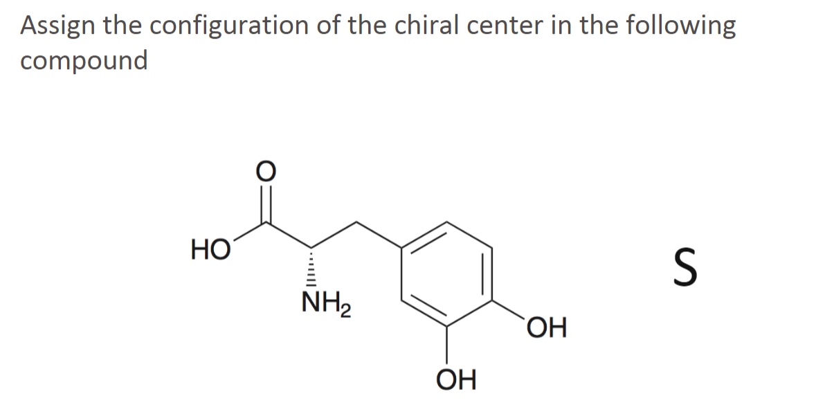 Solved Assign the configuration of the chiral center in the | Chegg.com