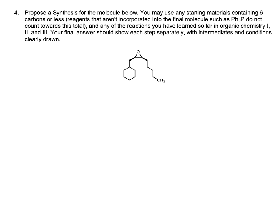 Solved 4. Propose a Synthesis for the molecule below. You | Chegg.com