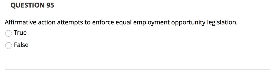 Solved QUESTION 95 Affirmative action attempts to enforce | Chegg.com