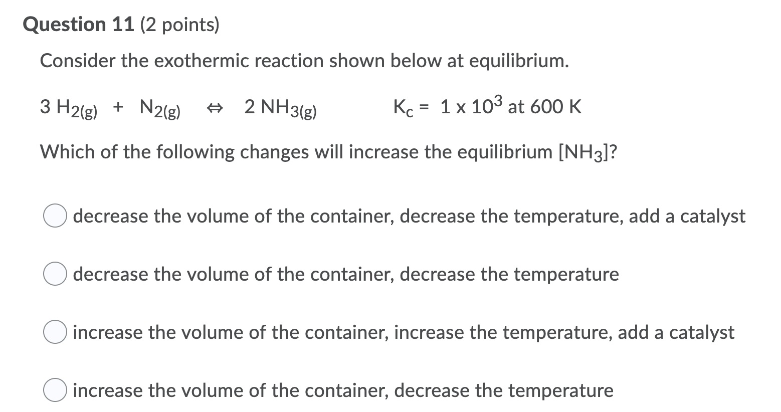 Solved Question 11 (2 points) Consider the exothermic | Chegg.com
