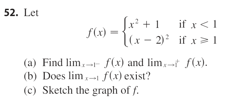 Solved 52. Let f(x)={x2+1(x−2)2 if x