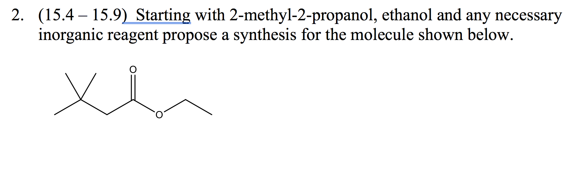 Solved (15.4 – 15.9) Starting with 2-methyl-2-propanol, | Chegg.com