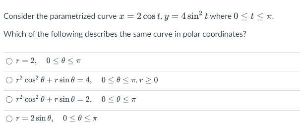 Solved Consider the parametrized curve x=2cost,y=4sin2t | Chegg.com