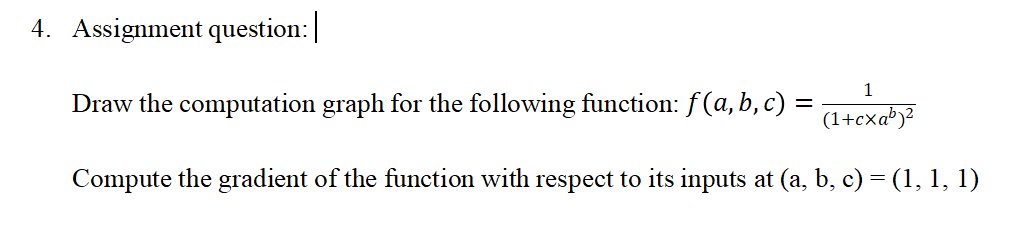 Solved Assignment question: | Draw the computation graph for | Chegg.com