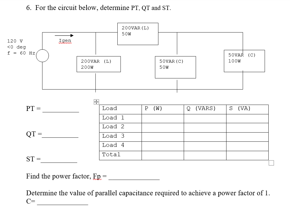 Solved 6. For the circuit below, determine PT, QT and ST. | Chegg.com