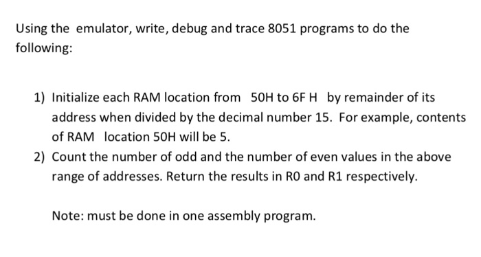 Using the emulator, write, debug and trace 8051 | Chegg.com