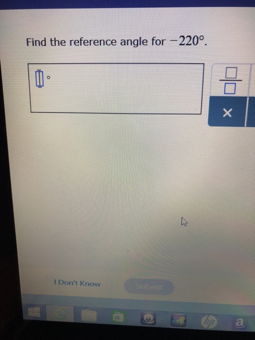 Solved Find the reference angle for 220 1 Don't Know | Chegg.com