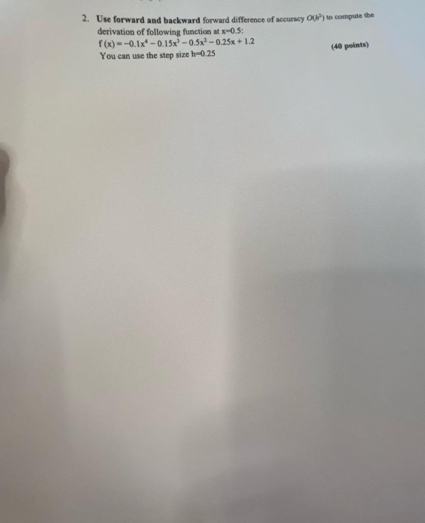 Solved 2. Use forward and backward forward difference of | Chegg.com