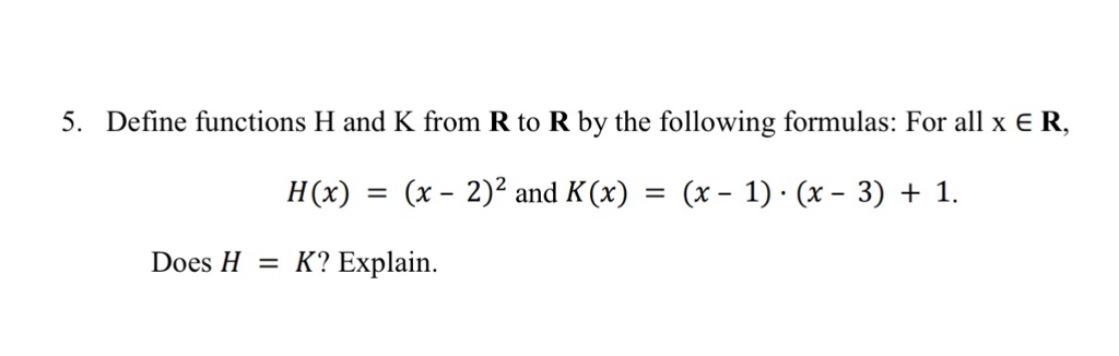 Solved 5. Define functions H and K from R to R by the | Chegg.com