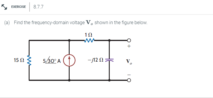 [Solved]: a) Find the frequency-domain voltage ( mathbf{