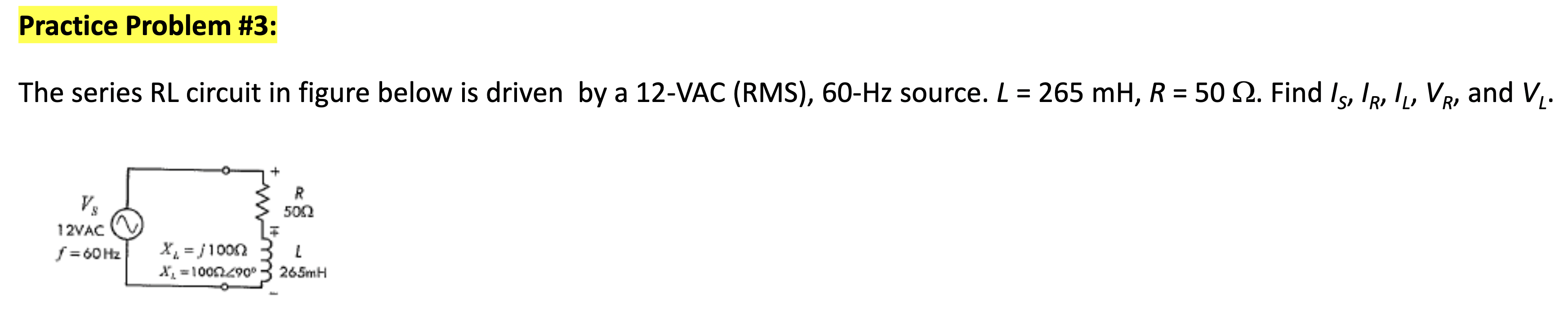 Solved Practice Problem #3: The series RL circuit in figure | Chegg.com