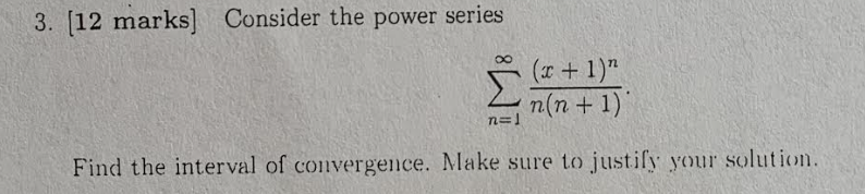 Solved 3. [12 marks] Consider the power series \\[ | Chegg.com