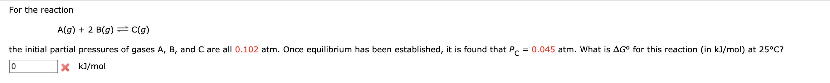 Solved For the reaction \\[ \\mathrm{A}(g)+2 \\mathrm{~B}(g) | Chegg.com