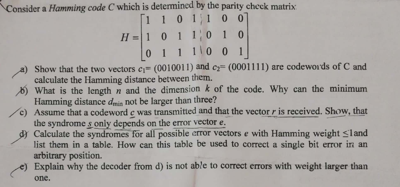 Consider a Hamming code C which is determined by the | Chegg.com