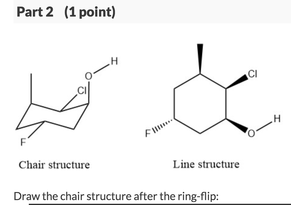 Solved Part 1 When drawing your chair structures change | Chegg.com