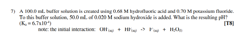 Solved 7) A 100.0 mL buffer solution is created using 0.68M | Chegg.com