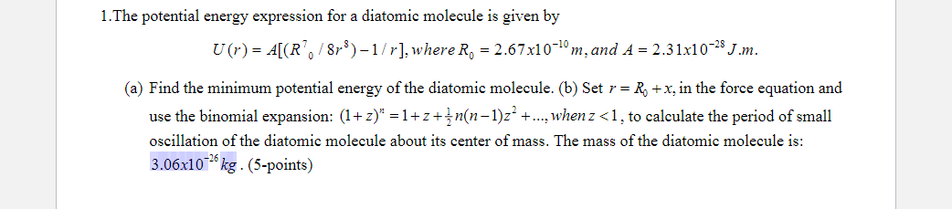 Solved The potential energy expression for a diatomic | Chegg.com
