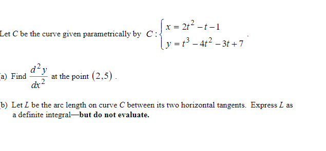 Solved Let C be the curve given parametrically by C: x = 2t2 | Chegg.com