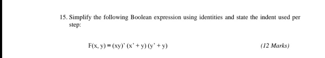 Solved 15. Simplify the following Boolean expression using | Chegg.com