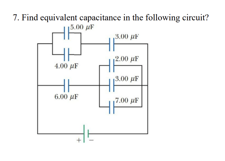 Solved 7. Find equivalent capacitance in the following | Chegg.com