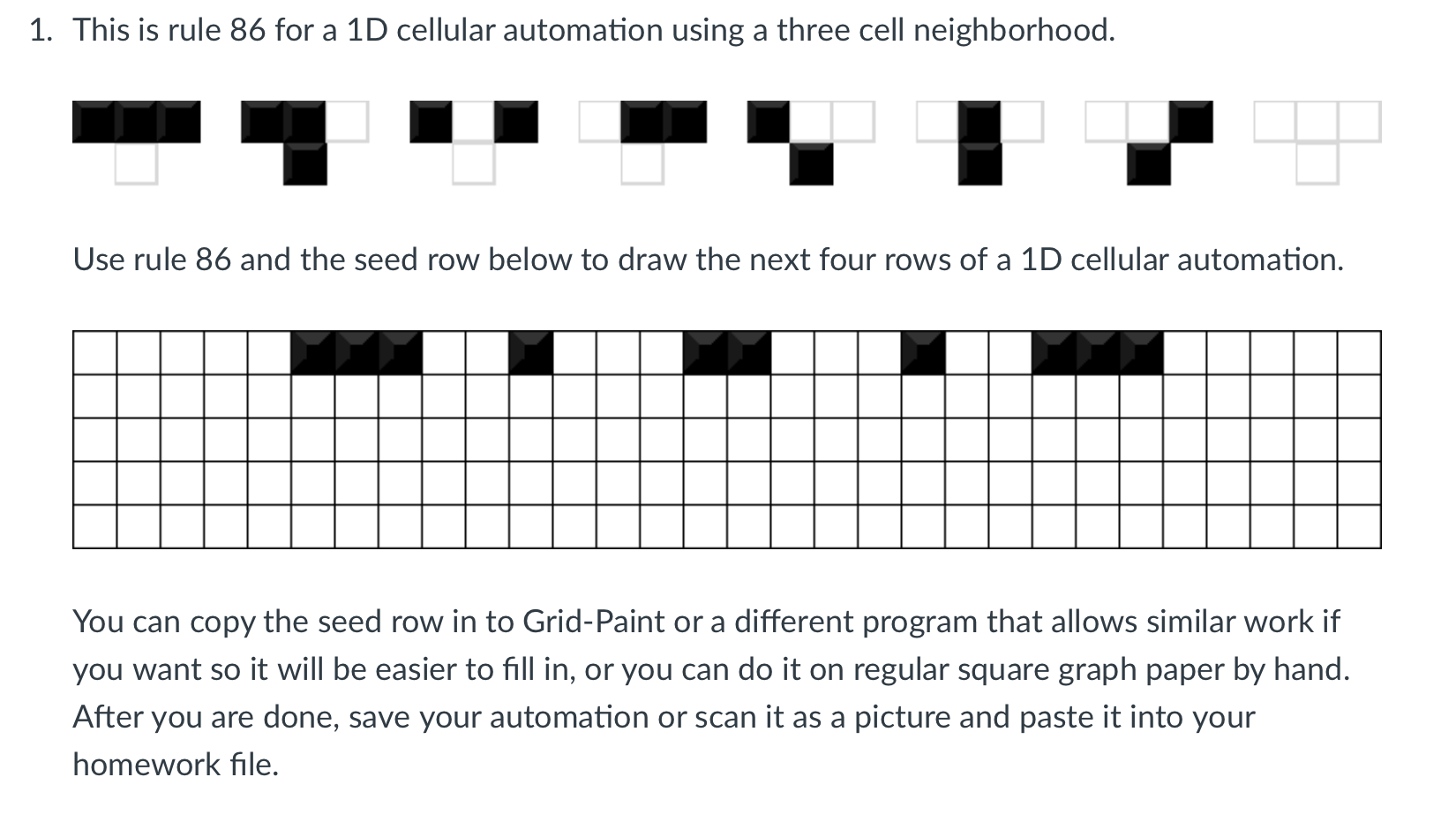 1. This is rule 86 for a 1D cellular automation using | Chegg.com